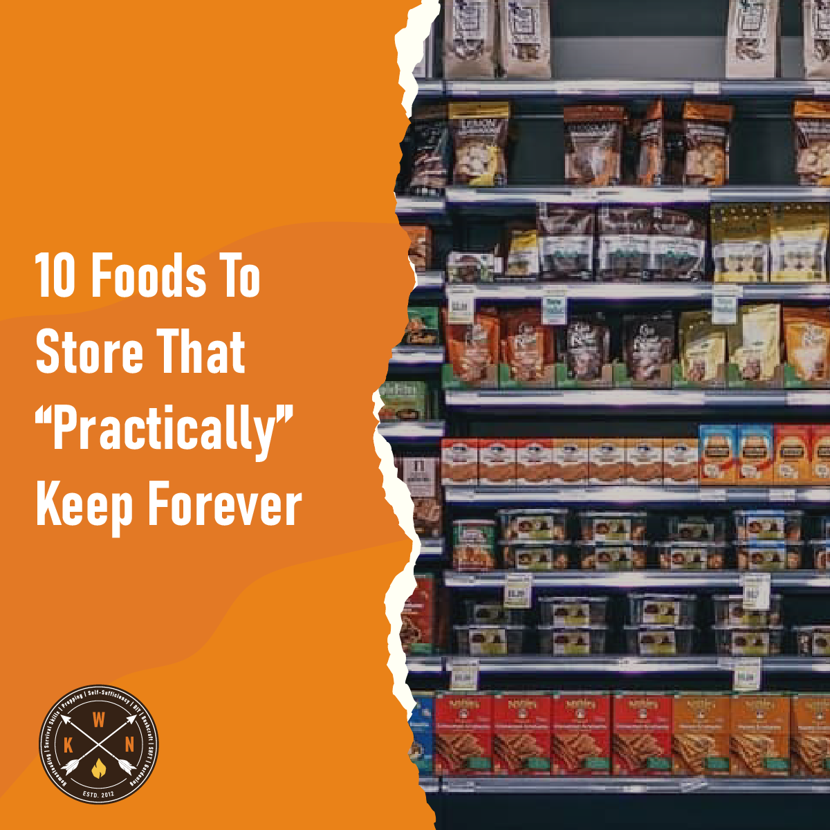 10 Foods To Store That "Practically" Keep Forever
