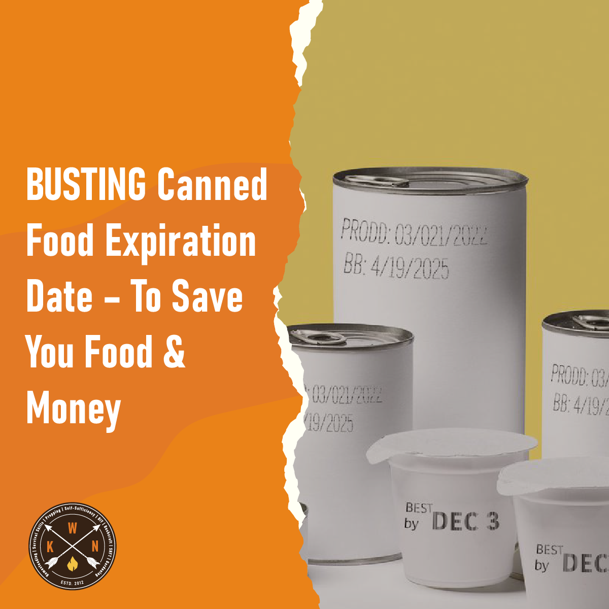 BUSTING Canned Food Expiration Date - To Save You Food & Money