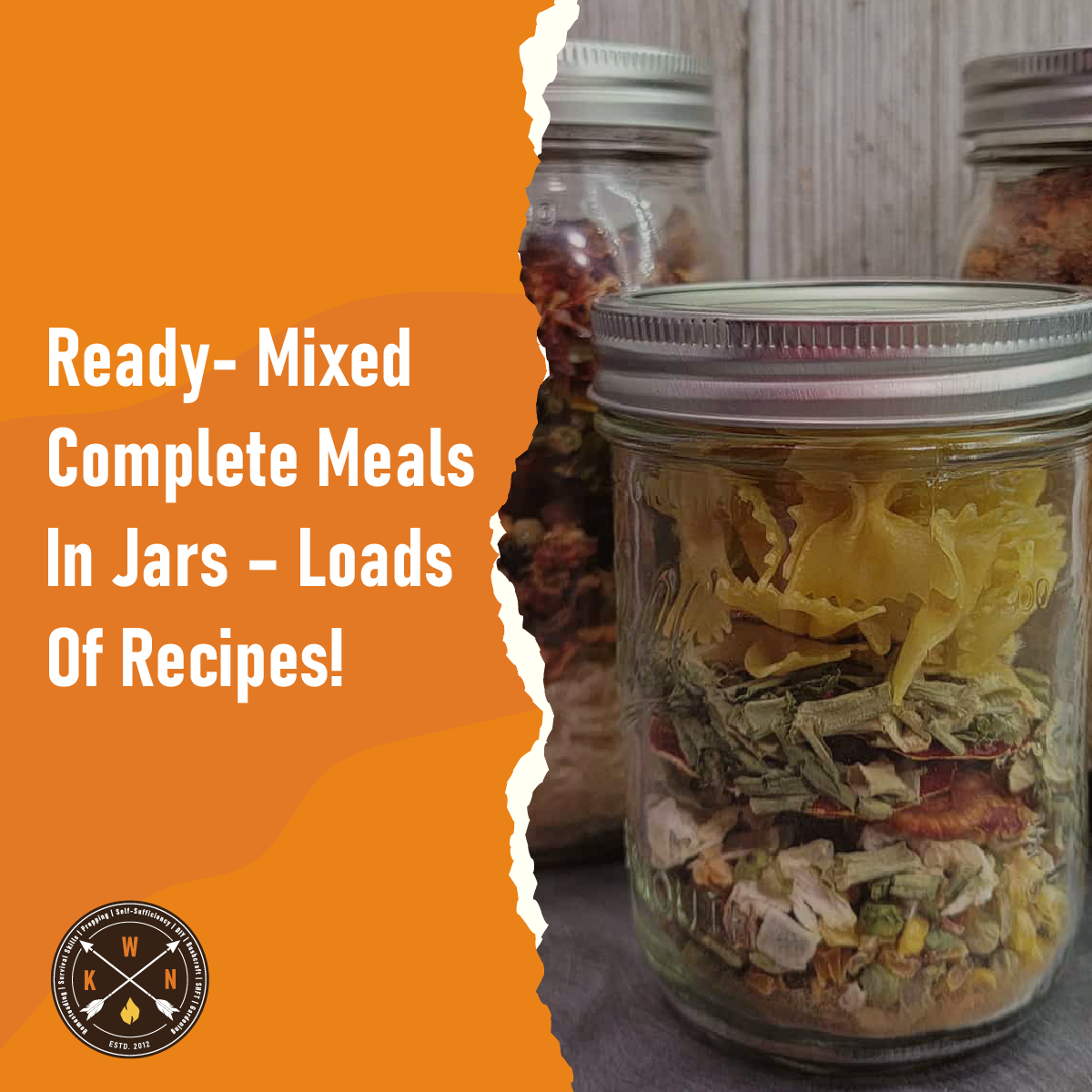 Ready- Mixed Complete Meals In Jars - Loads Of Recipes!