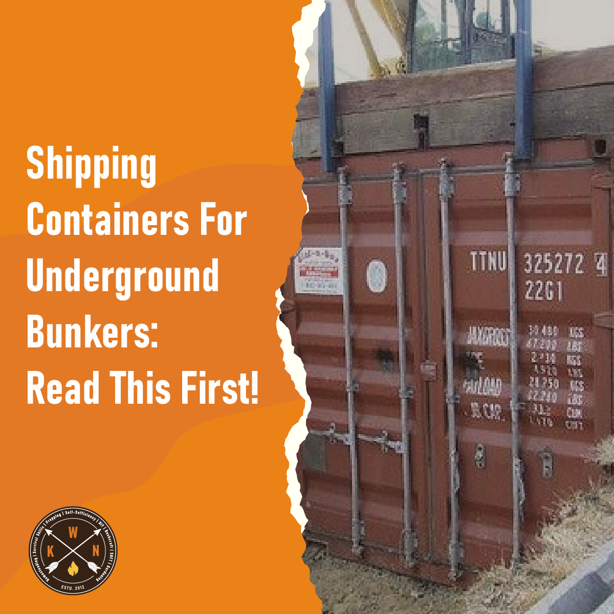 Shipping Containers For Underground Bunkers: Read This First!