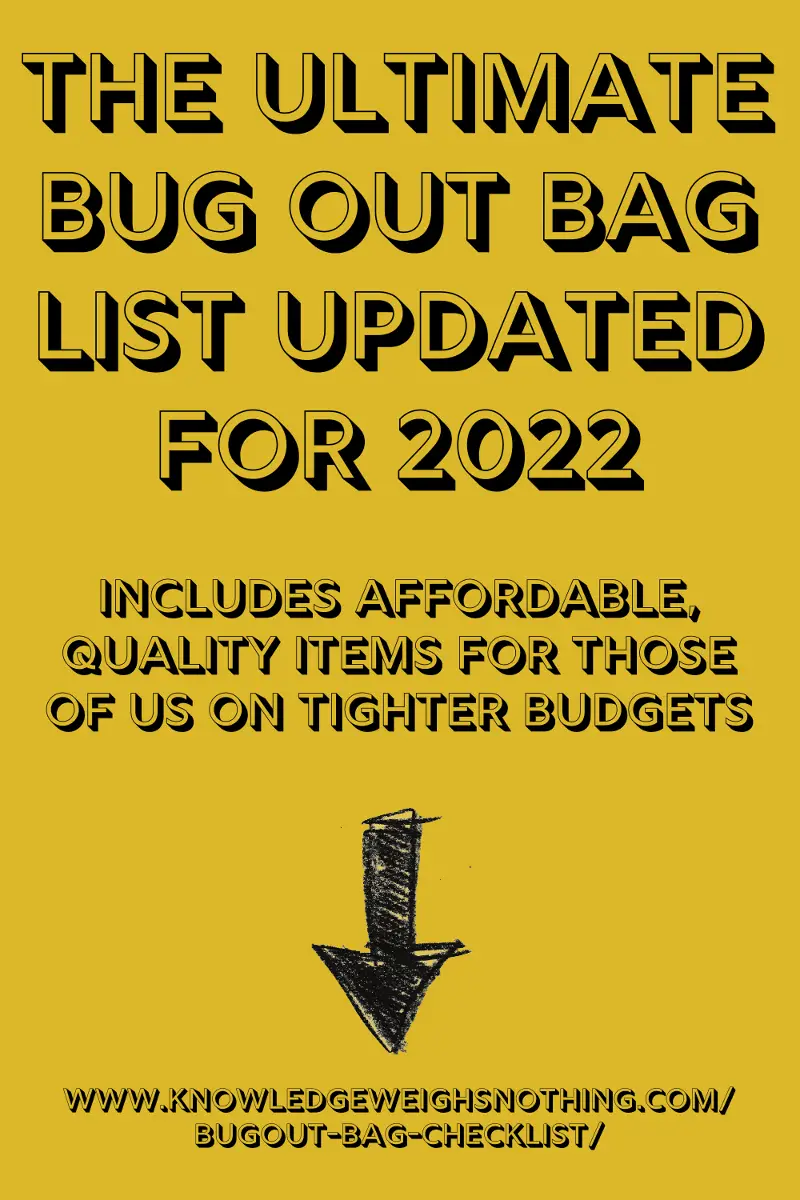 The Ultimate Bug Out Bag List UPDATED For 2022