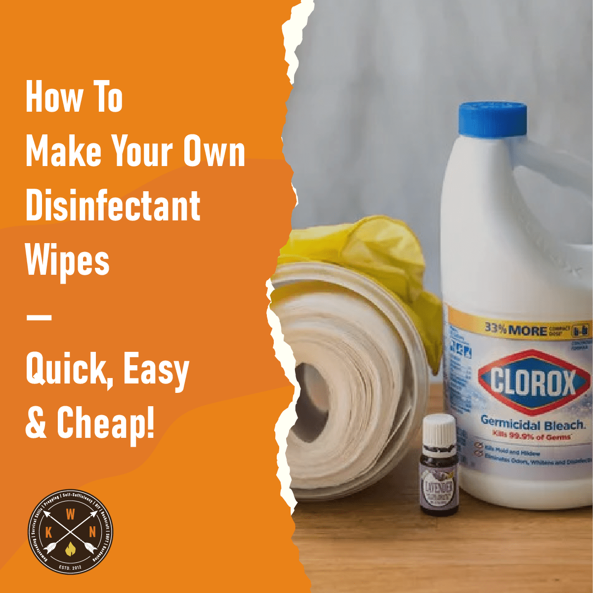 How To Make Your Own Disinfectant Wipes -- Quick, Easy & Cheap!