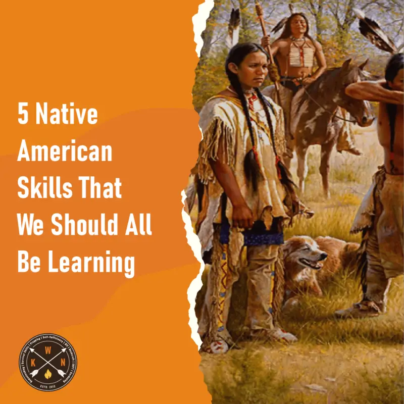 5 Native American Skills That We Should All Be Learning